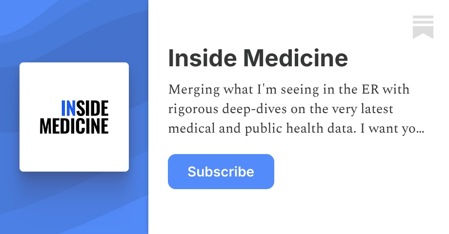 Inside Medicine | Jeremy Faust, MD | Substack