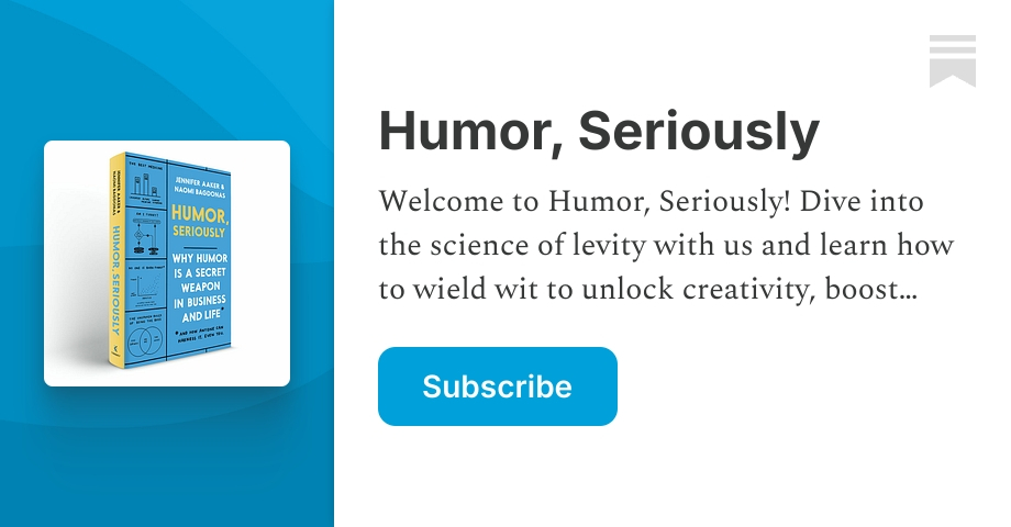 Humor, Seriously | Substack