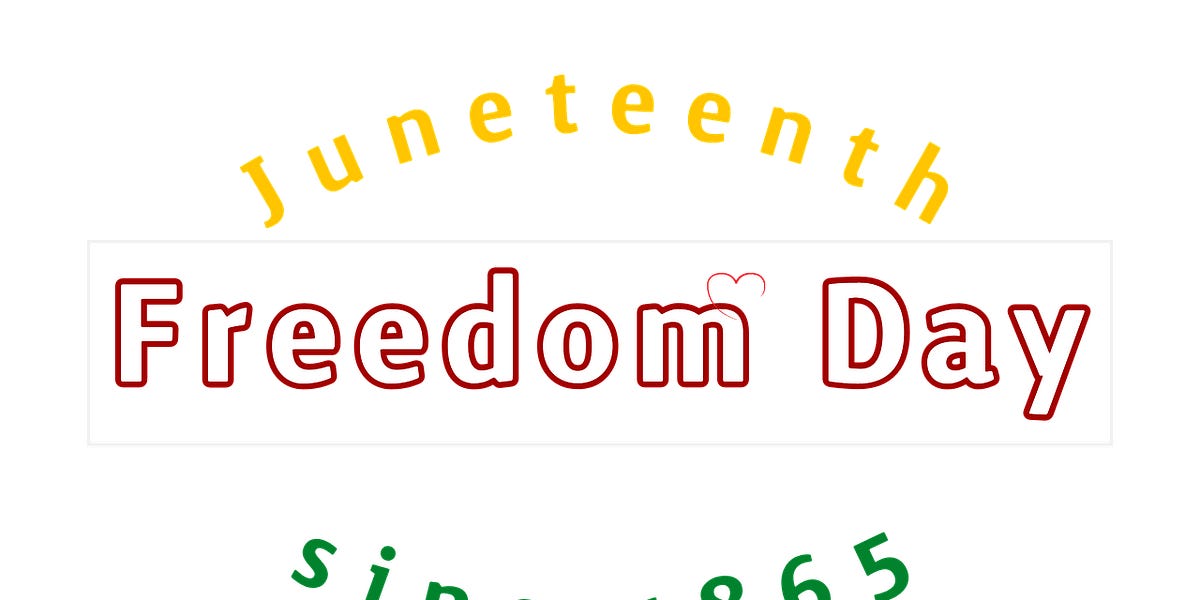 Happy Juneteenth - by David Thornton - The Racket News