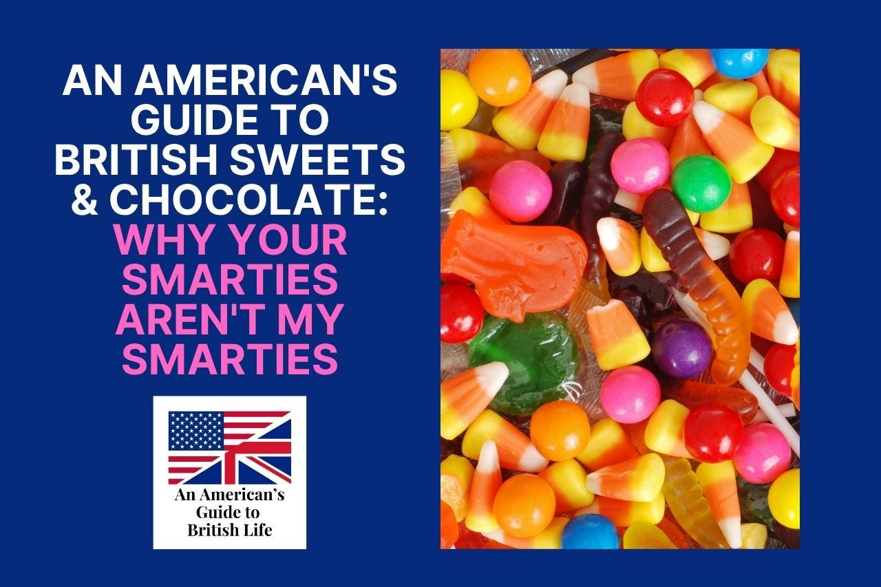 An American's Guide to British Sweets & Chocolate