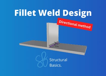 Fillet Weld Design - by Laurin Ernst - Structural Basics