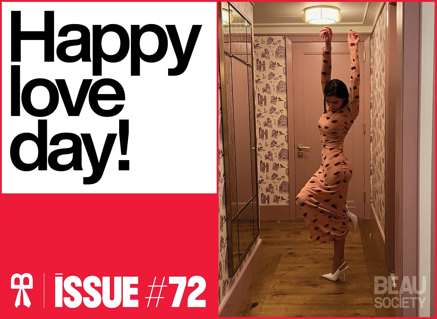Things I love, especially on Valentine's Day — BEAU SOCIETY issue #072