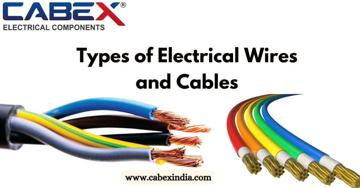 Types of Electrical Wires and Cables: A Complete Guide