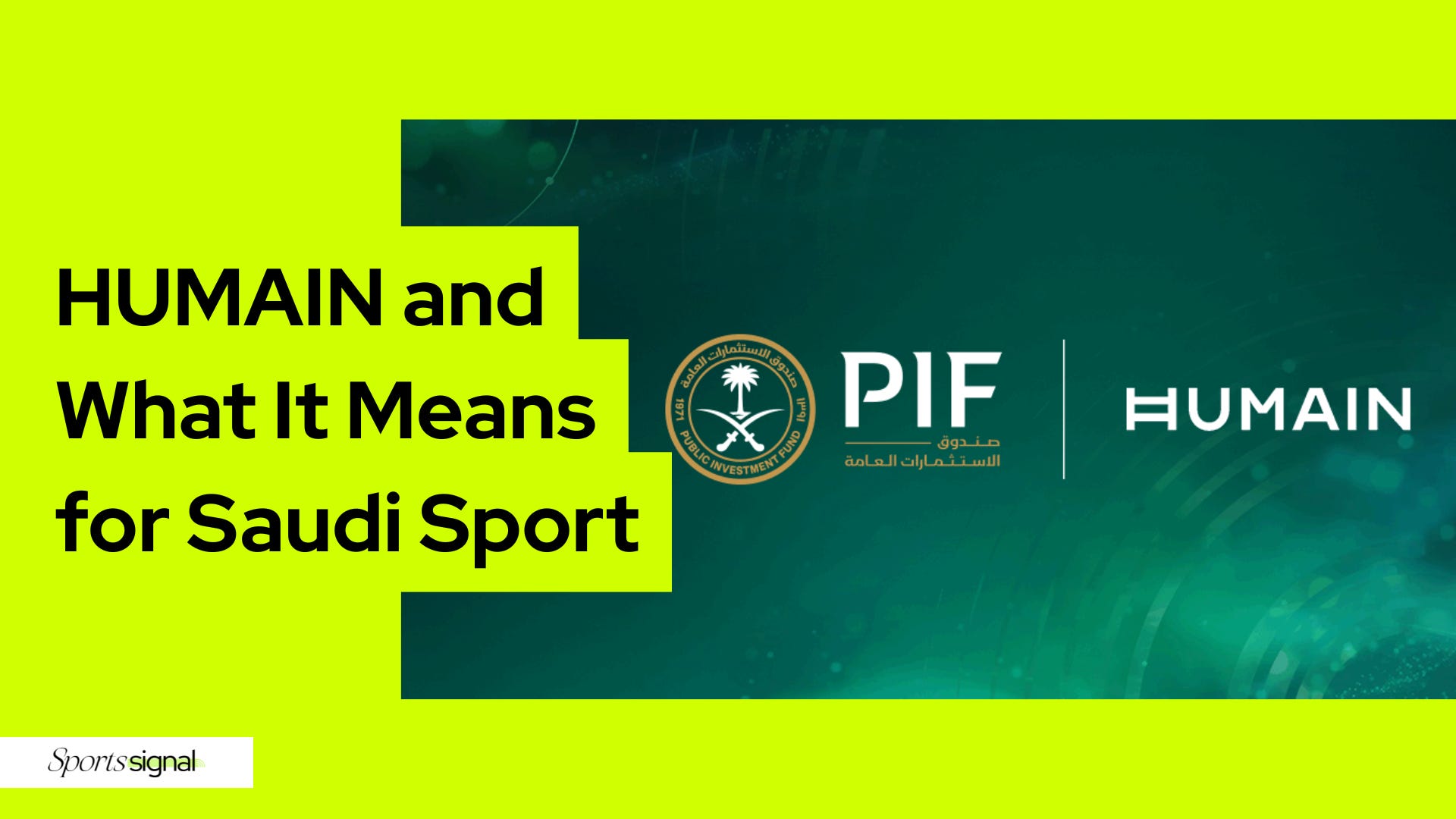 HUMAIN and What It Means for Saudi Sport