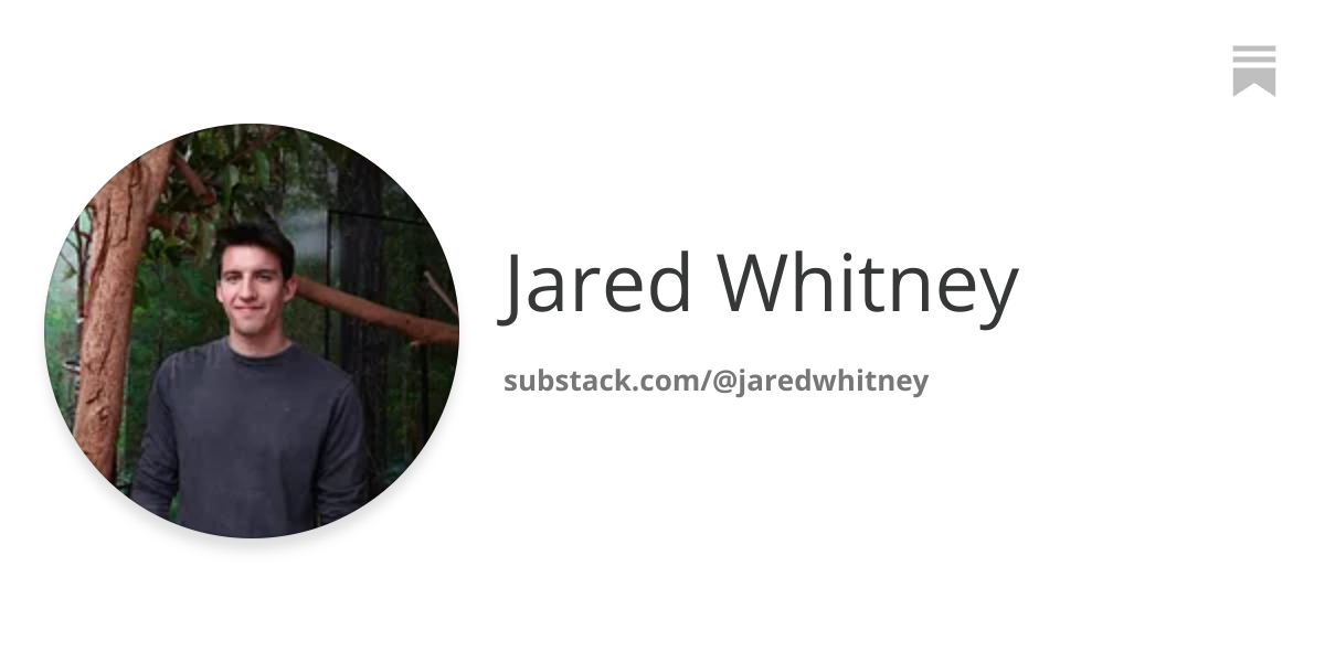 Jared Whitney | Substack