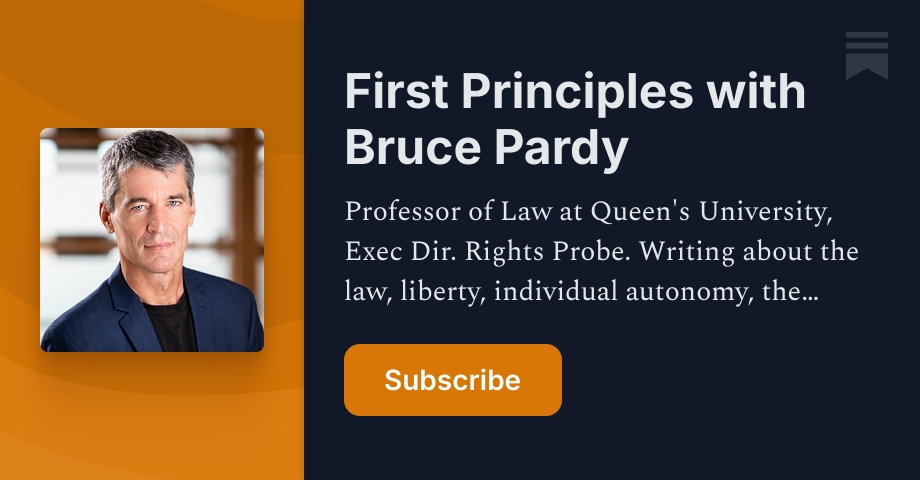First Principles with Bruce Pardy | Substack