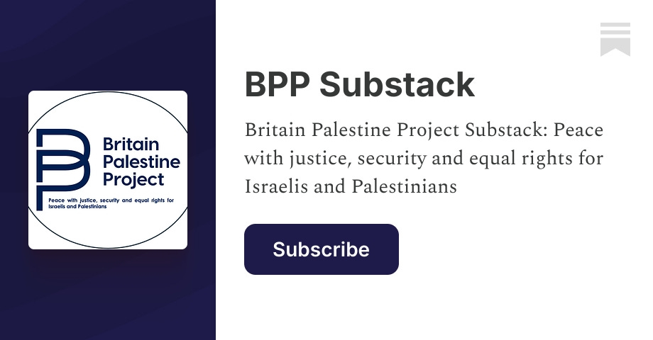 BPP Substack | Britain Palestine Project | Substack