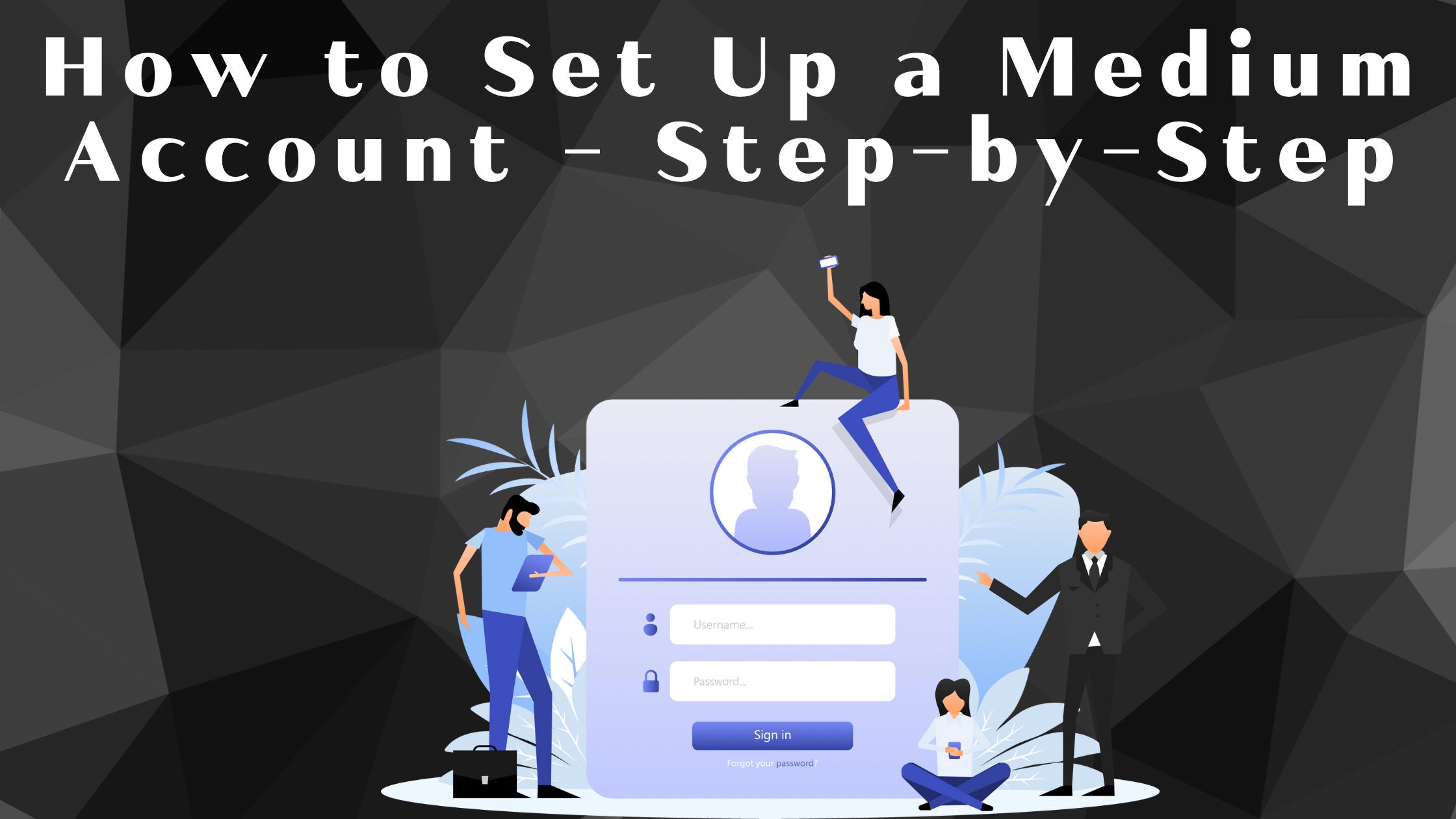 How to Set Up a Medium Account - by Felipe Gomes