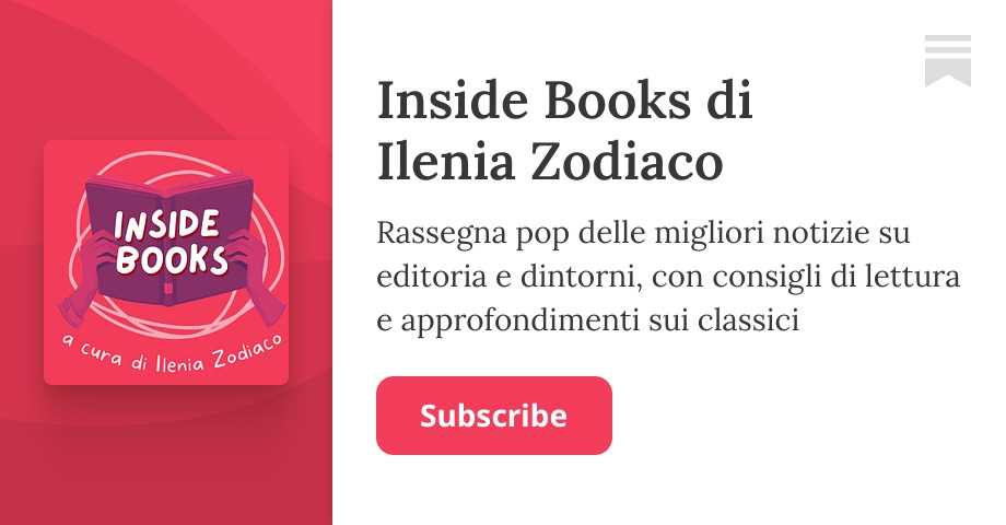 Inside books di Ilenia Zodiaco | Substack