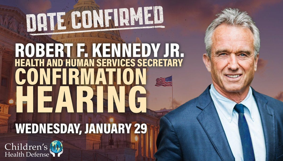 BREAKING ANNOUNCEMENT: RFK Jr. Confirmation Hearings Set for Jan 29 & 30th!