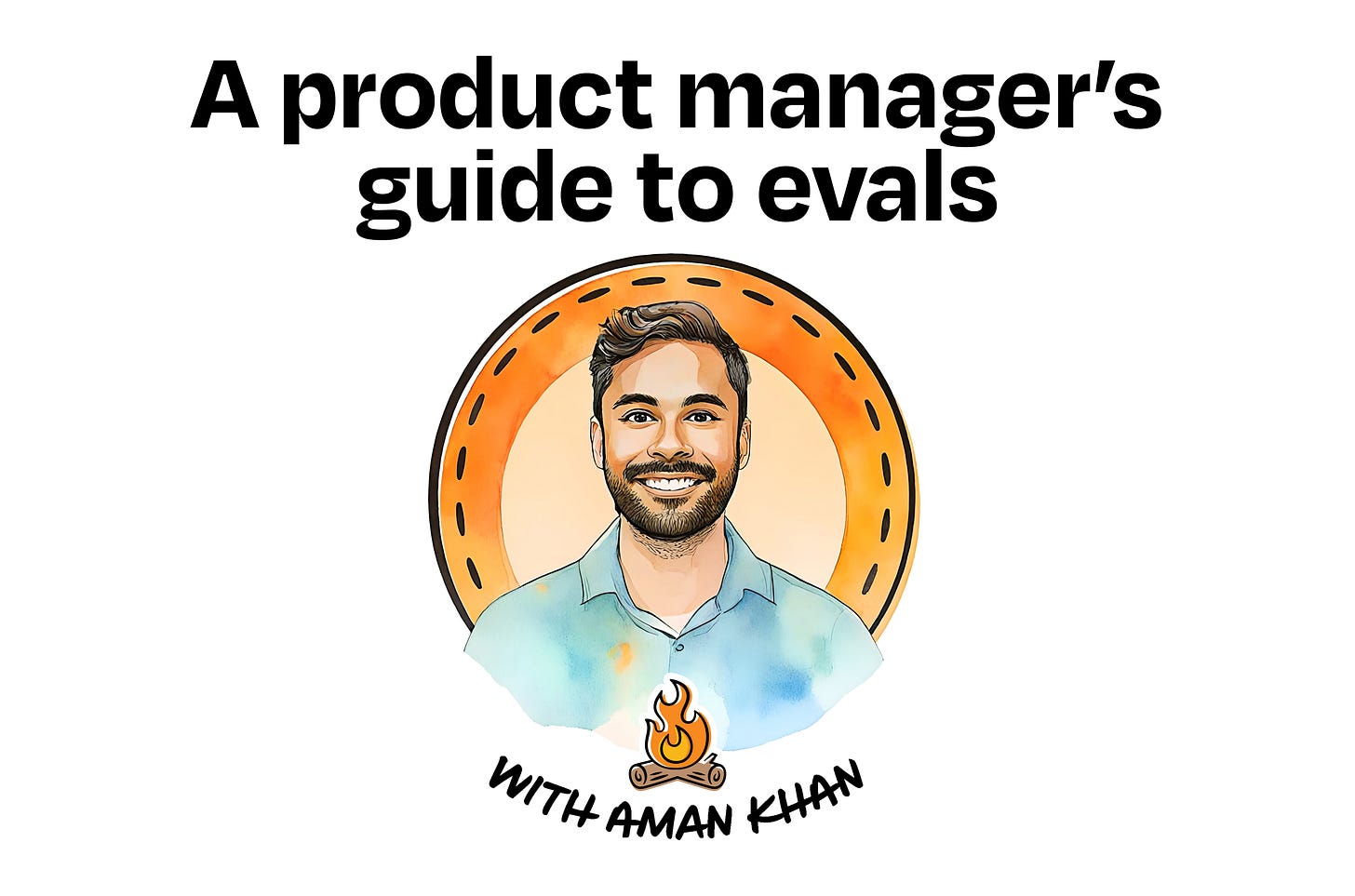 ⚡️Mastering Evals as an AI PM (Session Recap)