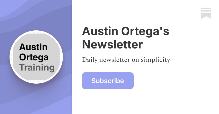 Austin Ortega's Newsletter | Substack
