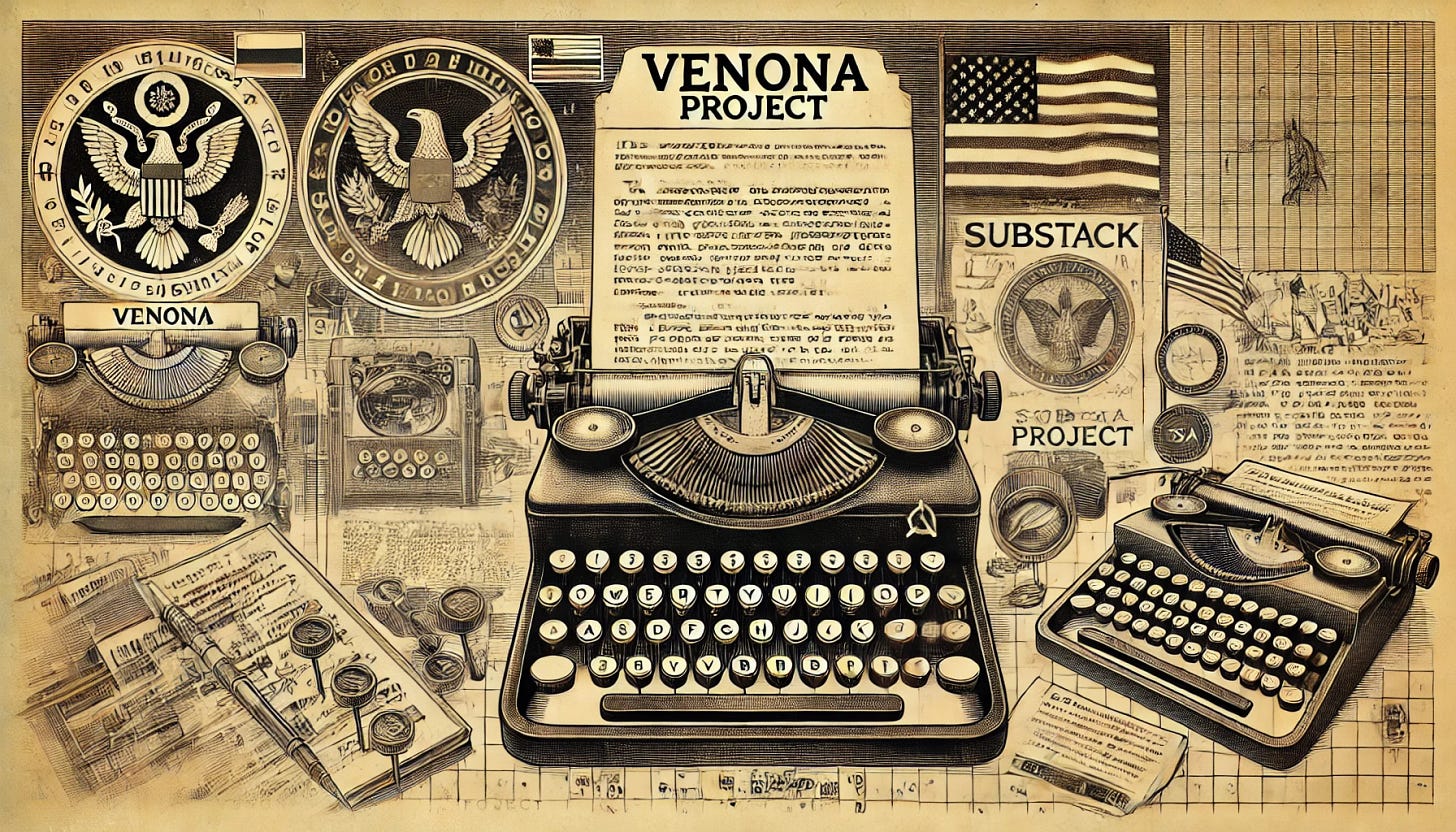 The Venona Project - by Andrew Joliet - Andrew’s Substack