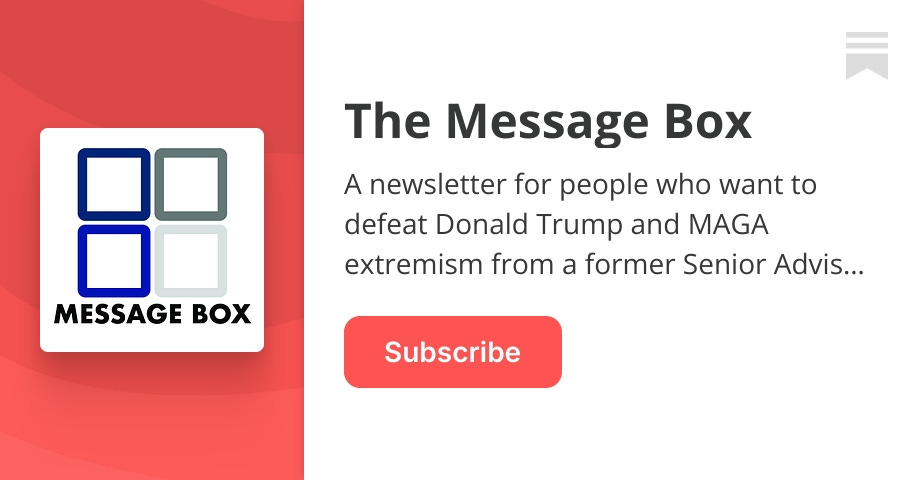 The Message Box | Dan Pfeiffer | Substack