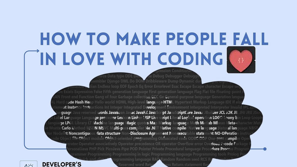 How to Make People Fall in Love with Coding - by M Usman