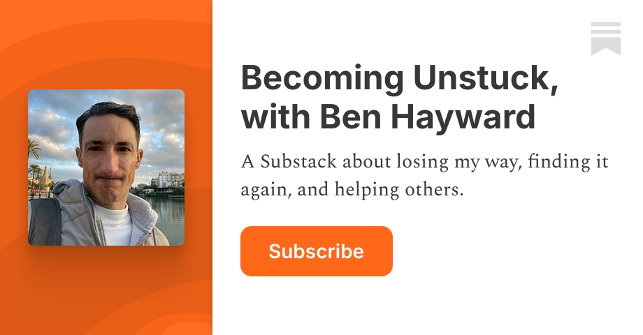 Becoming Unstuck: a Substack about losing my way, finding it again, and ...