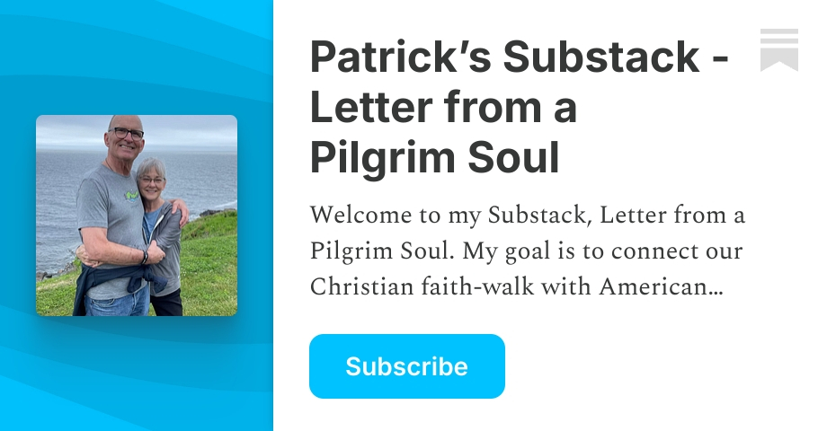 Patrick’s Substack - Letter from a Pilgrim Soul | Patrick Gahan | Substack