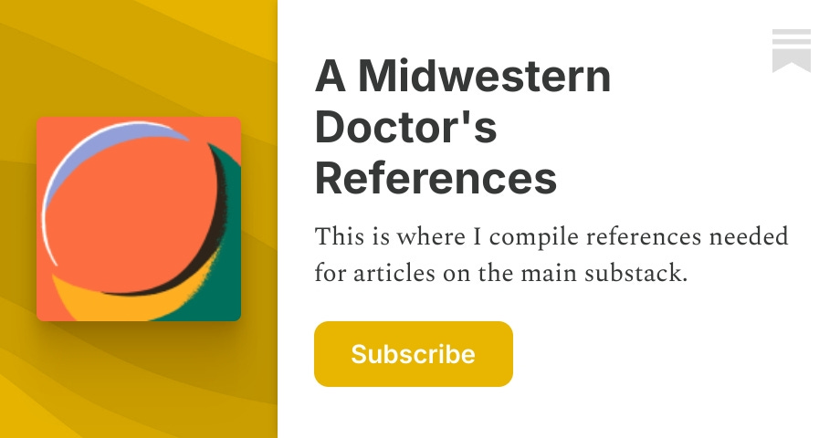 A Midwestern Doctor's References | A Midwest Doctor | Substack