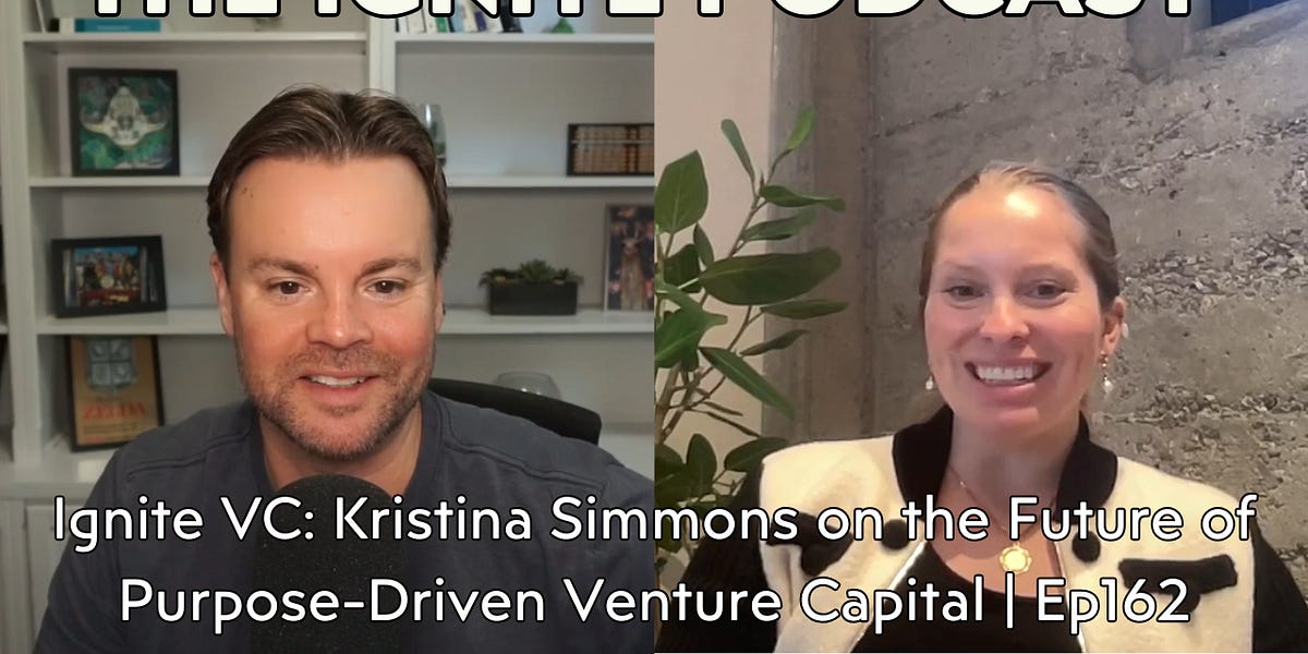 Ignite VC: Kristina Simmons on the Future of Purpose-Driven Venture ...