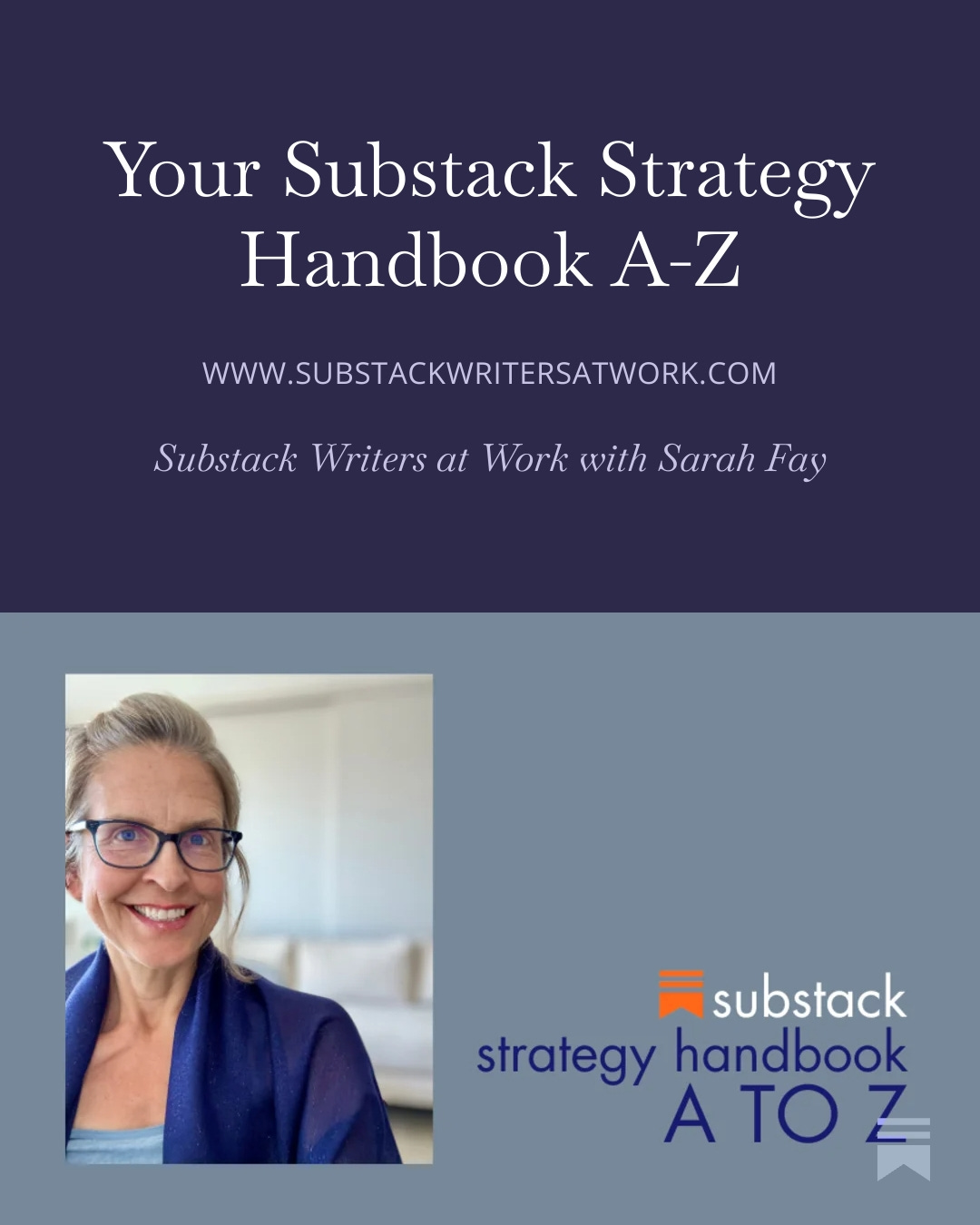 Your Substack Strategy Handbook A Z By Sarah Fay Phd