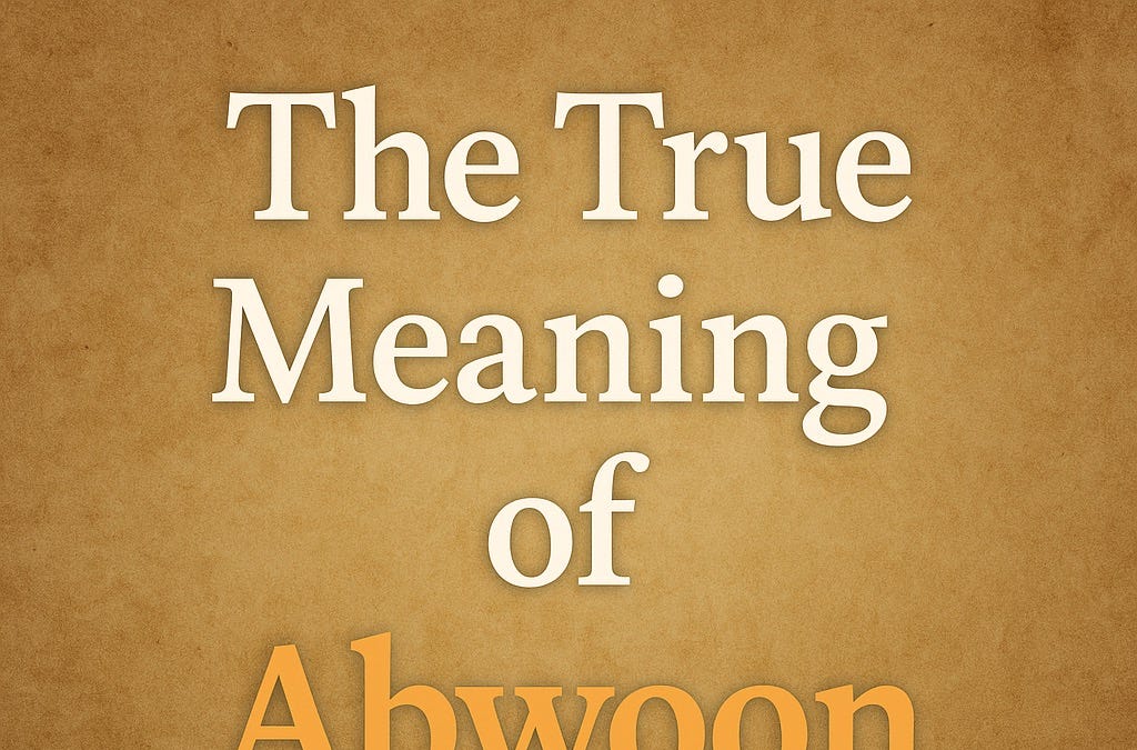 The True Meaning of Abwoon d’bashmaya - by Ray Taylor Ph.D
