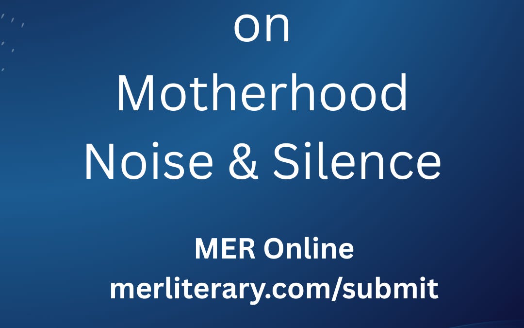 Call for Poetry Submissions: Motherhood as Noise & Silence