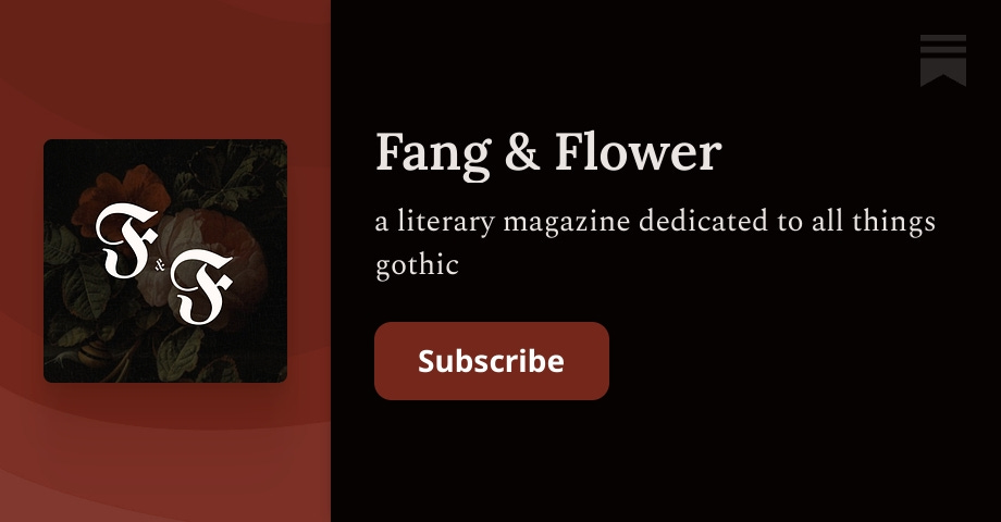 Fang & Flower | Substack