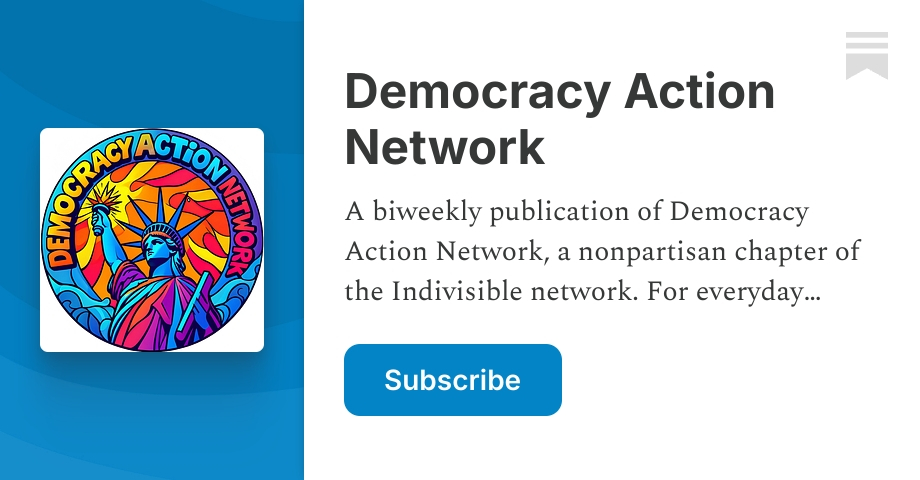 Democracy Action Network | David Michael Comfort | Substack