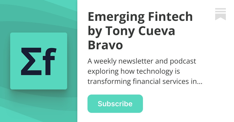 Emerging Fintech by Tony Cueva Bravo | Substack