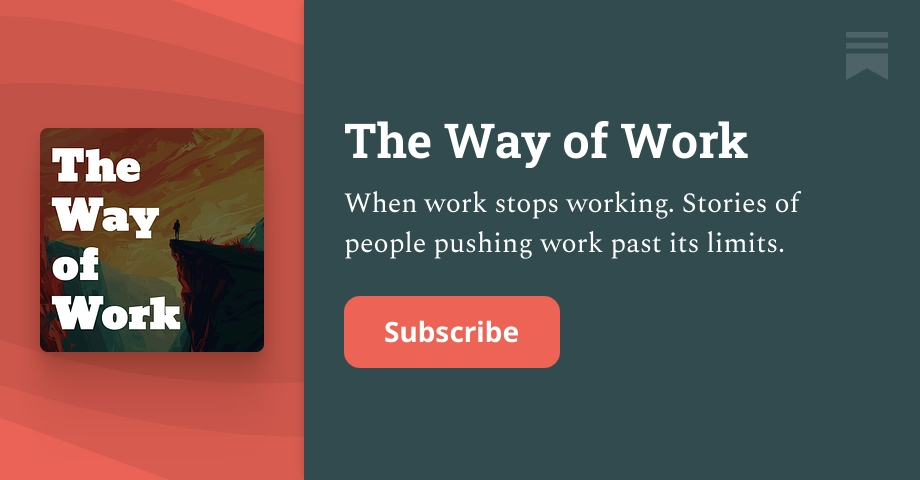 The Way of Work | Rick Foerster | Substack