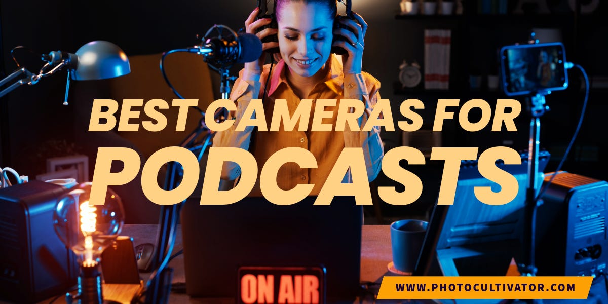 Best Cameras for Podcasts: Top Picks for Long Recording Times