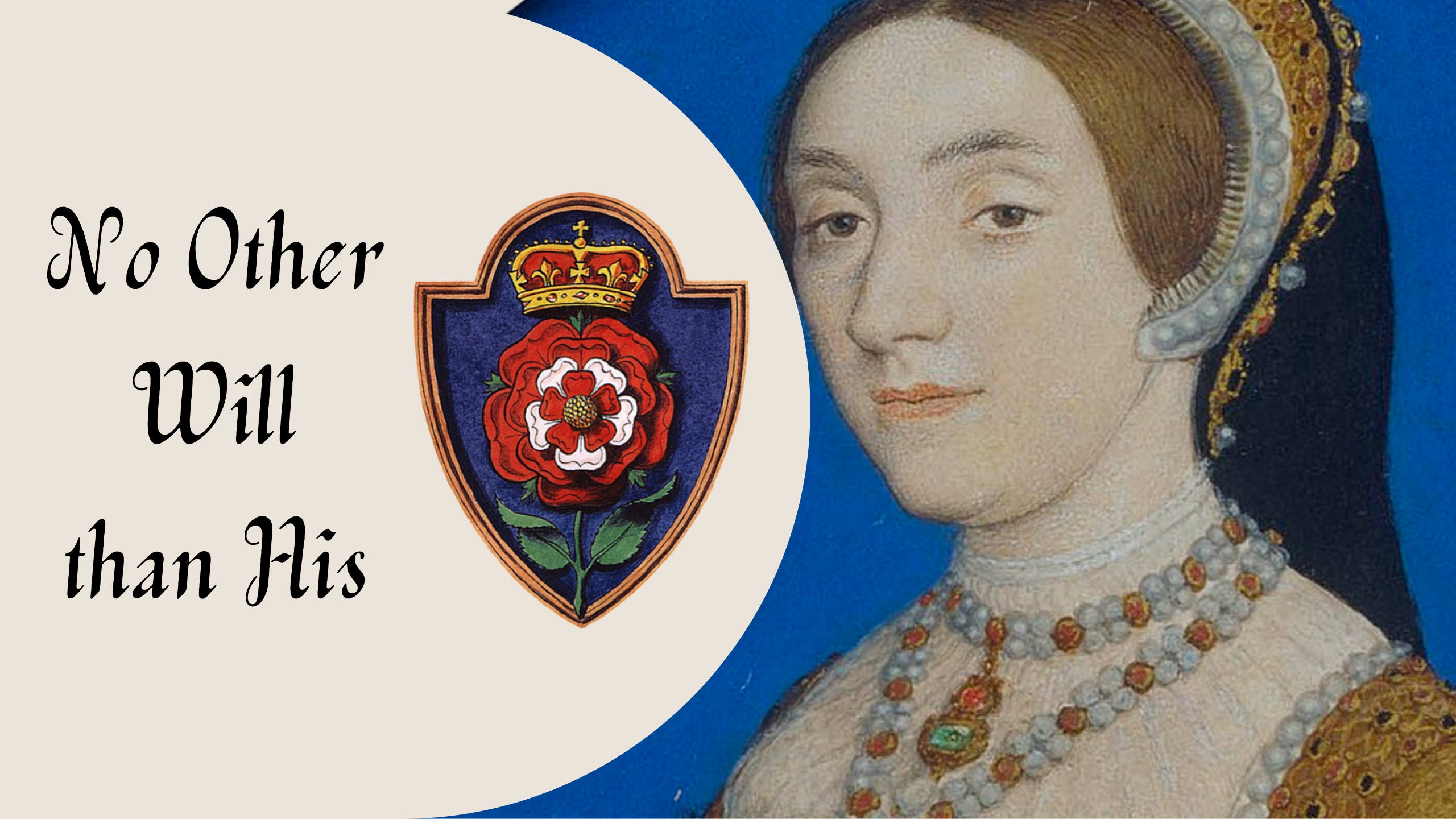 The Badges and Mottos of the Queens of Henry VIII