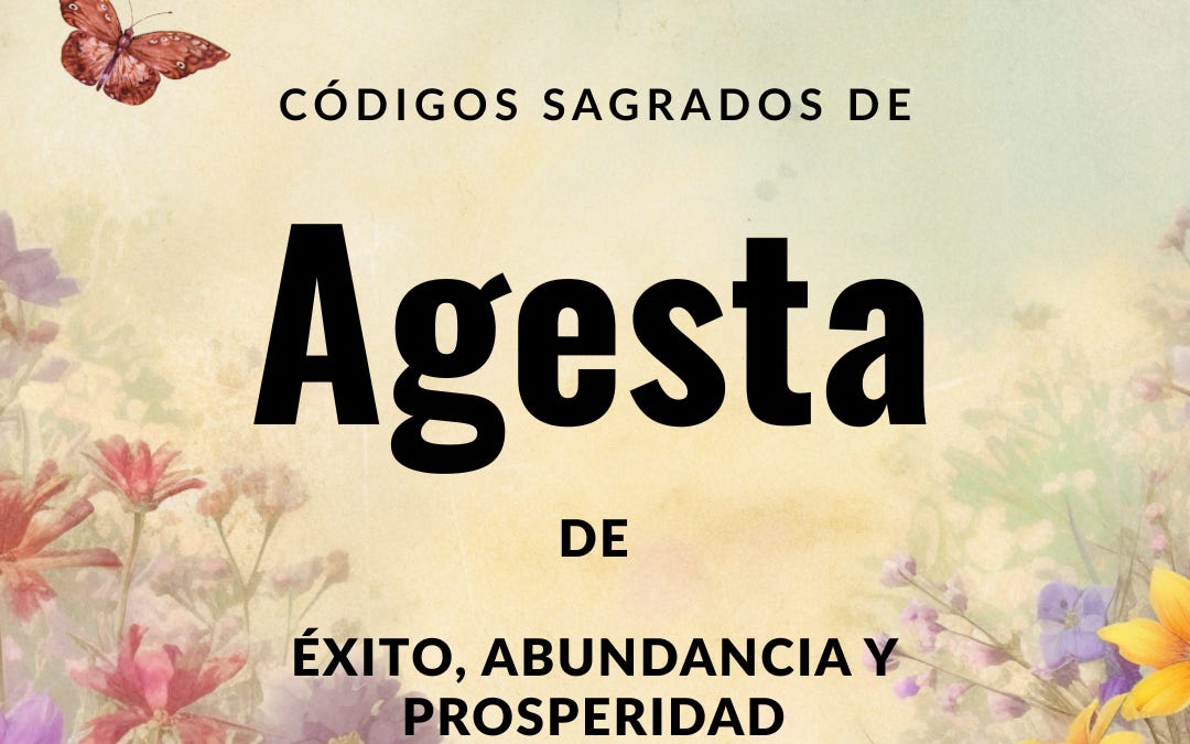 Los Códigos Sagrados de Agesta para el Éxito, la Abundancia y la ...