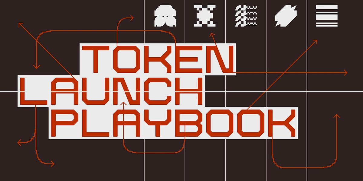 the token launch playbook: special edition 🚀