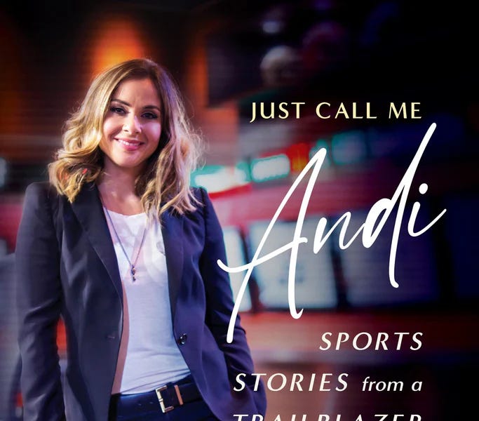 Just Call Me Andi: Sports Stories from a Trailblazer by Andria Petrillo