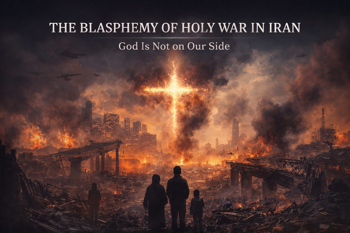 The Blasphemy of Holy War in Iran: God Is Not on Our Side