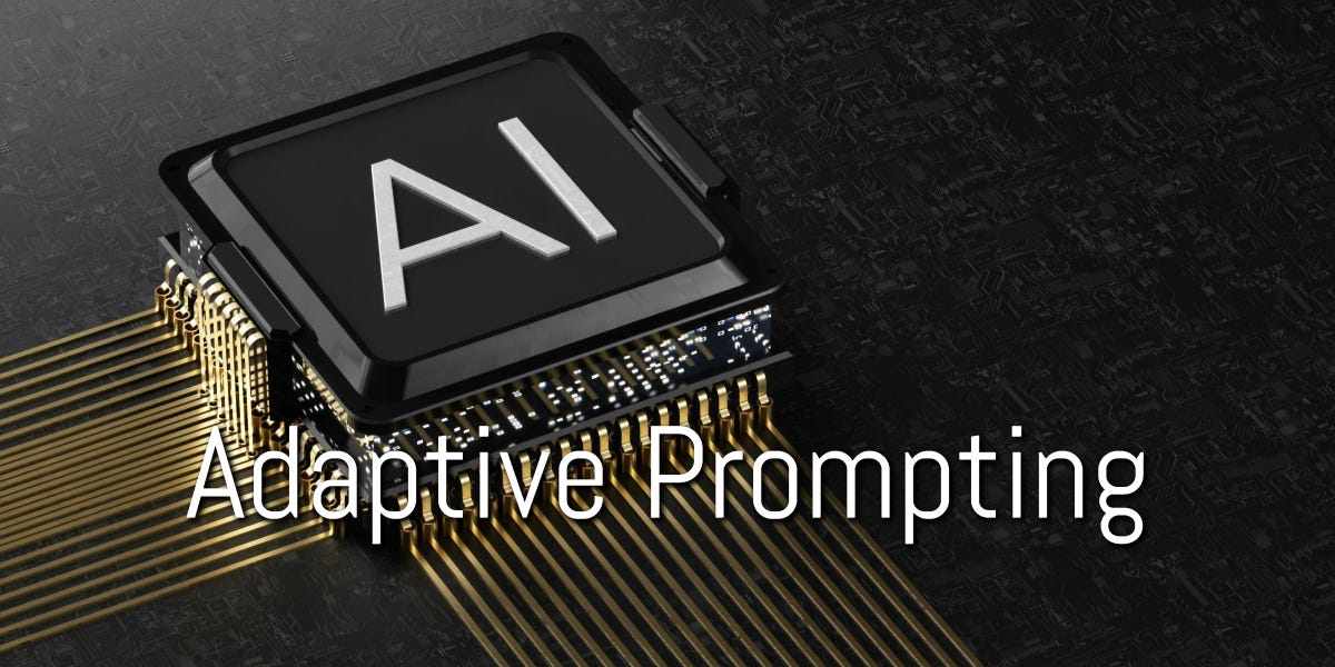 1: 🔍 Adaptive Prompting – Make Every Customer Feel Like You're Talking ...