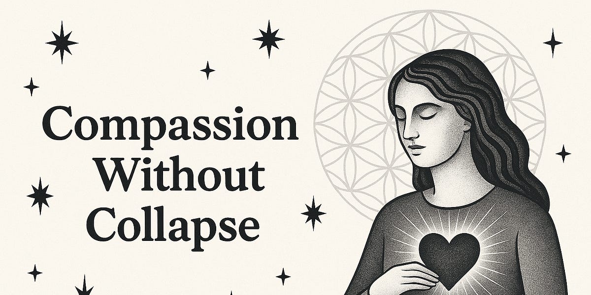 Compassion Without Self-Sacrifice | Empaths | Boundaries