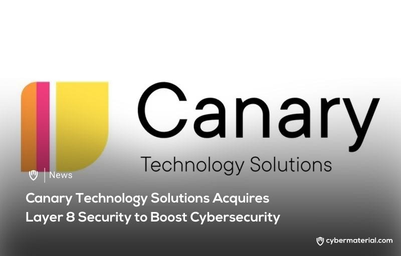 Canary Acquires Layer 8 to Boost Security