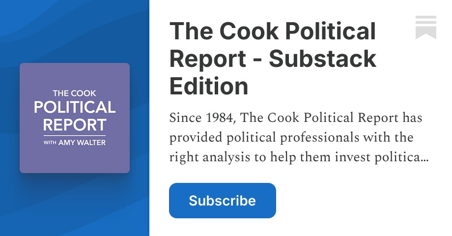 CPR In Brief | The Cook Political Report - Substack Edition | Substack