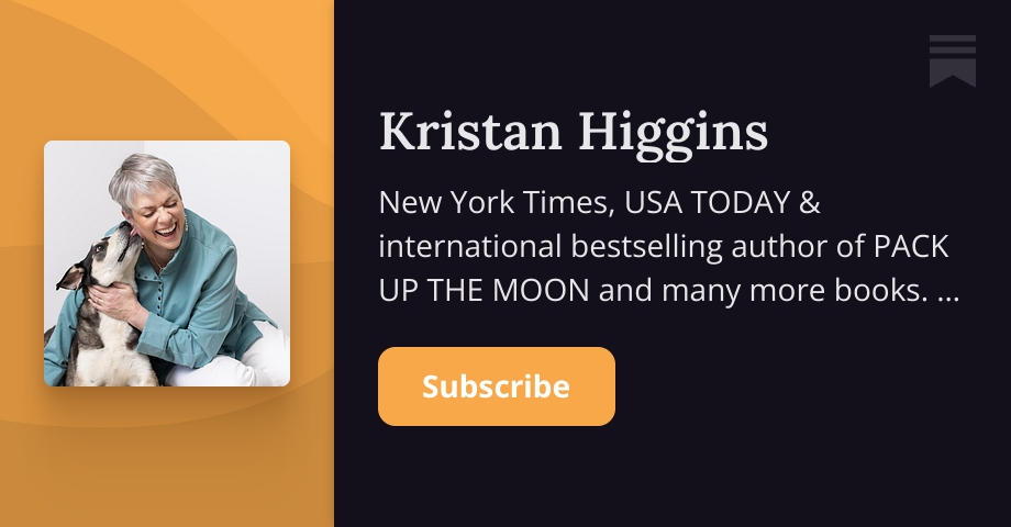 Kristan Higgins | Substack