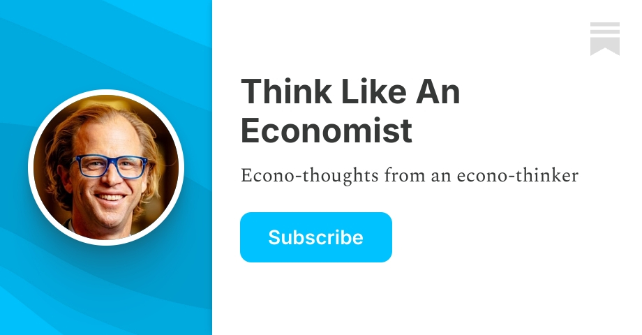 Think Like An Economist | Justin Wolfers | Substack