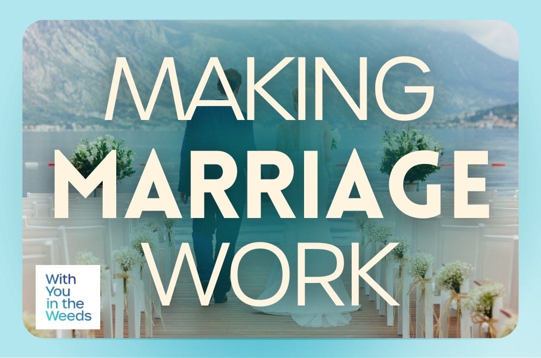 Making Marriage Work - Series 11 - by WYITW Team
