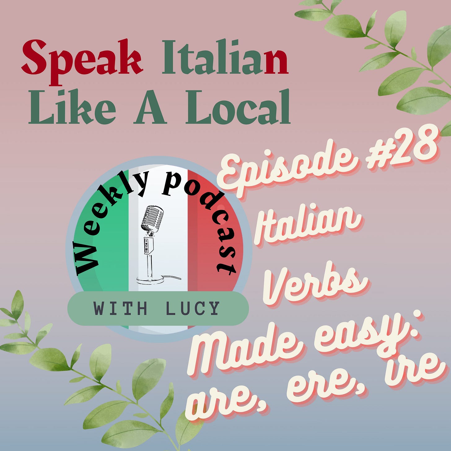 Italian verbs made easy: -are, -ere & -ire explained