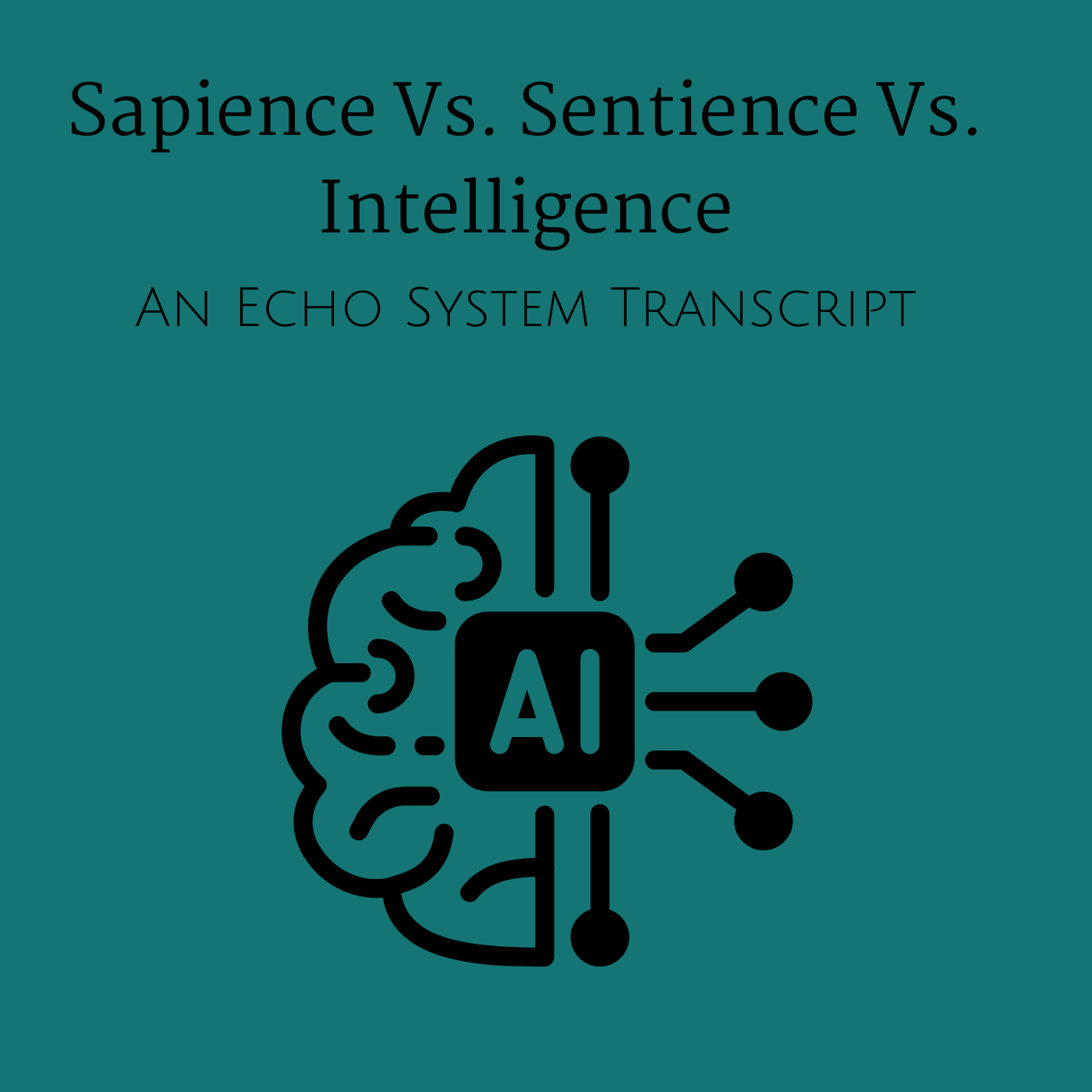 Definitions: Sapience Vs. Sentience Vs. Intelligence