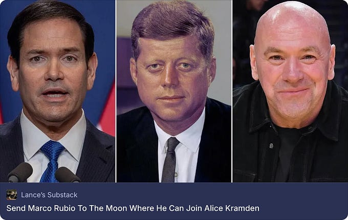 Lance F Rosen (@lancefrosen): "We should send Marco Rubio to the Moon ...