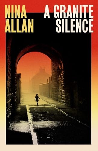 Books Read: A Granite Silence by Nina Allan - by Ian Mond