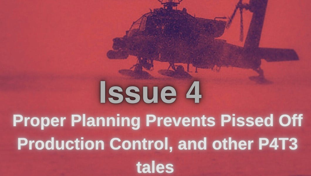 Proper Planning Prevents Pissed Off Production Control, and other P4T3 ...