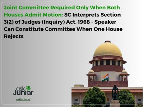Joint Committee Required Only When Both Houses Admit Motion: Supreme ...
