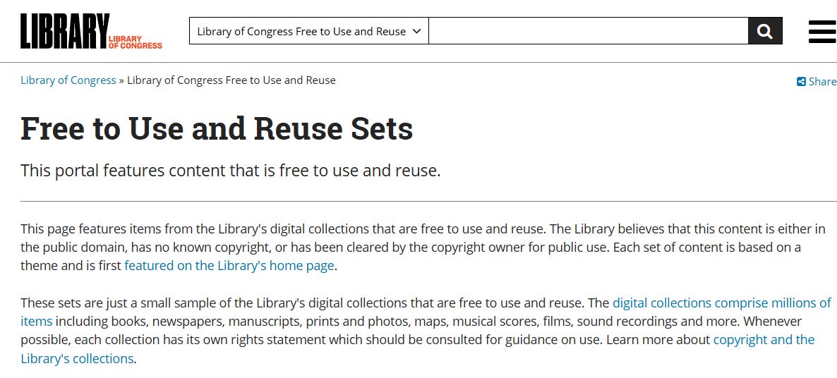 "Free To Use and Reuse Sets" From the Library of Congress